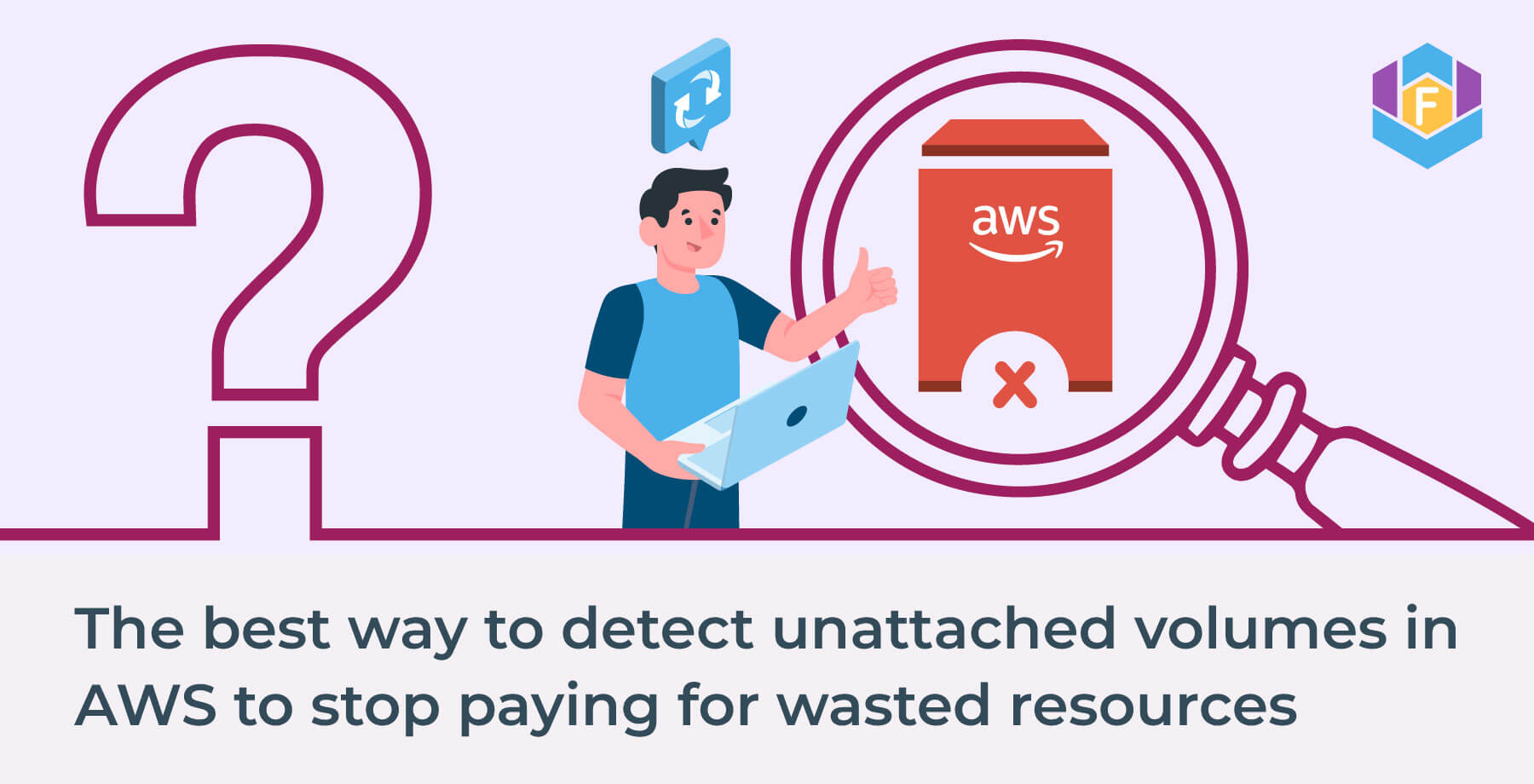 The best way to detect unattached volumes in AWS to stop paying for wasted resources | FinOps in ...