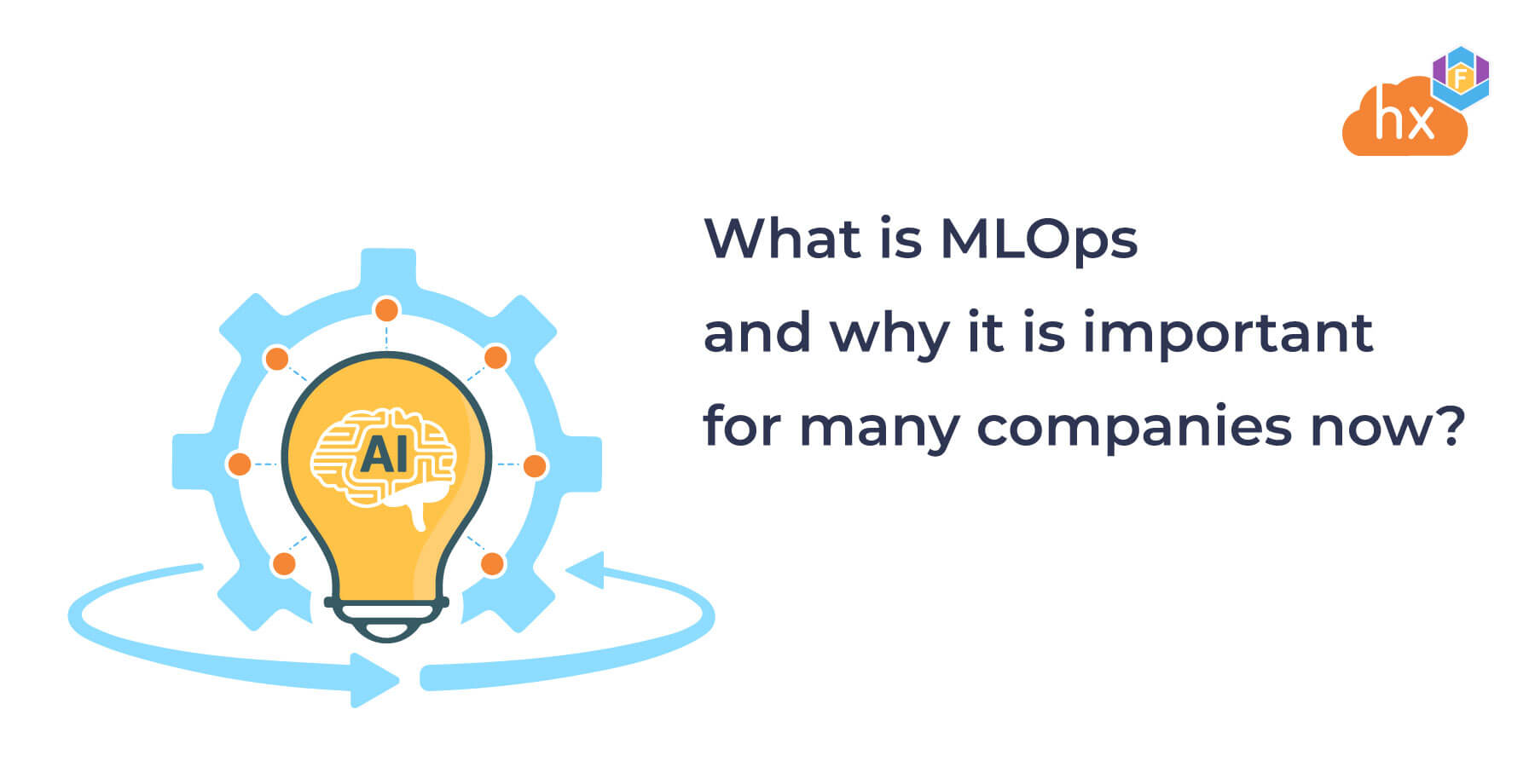 What is MLOps & why is it important for today’s companies now? | FinOps in Practice